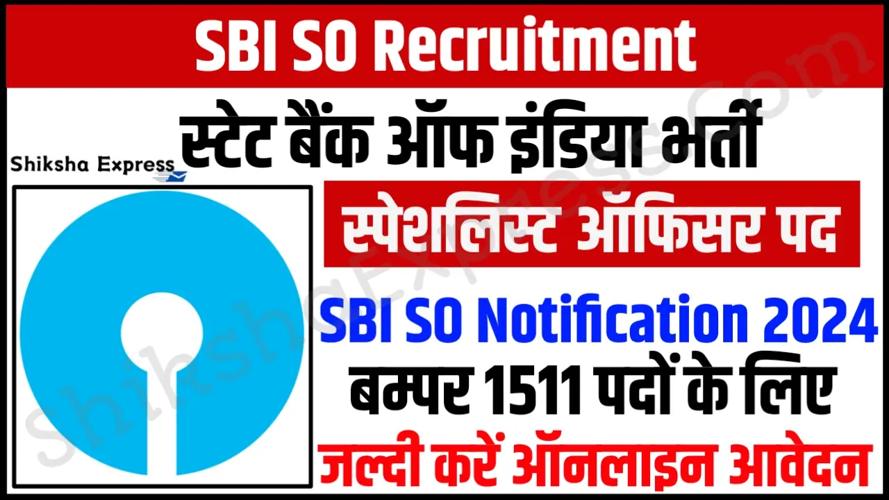 SBI SO Recruitment 2024 Notification Apply Online 1511 Specialist Officers Posts ...